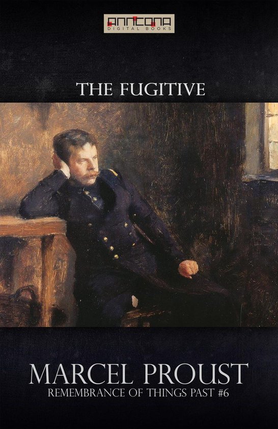 Remembrance of Things Past 6 - The Fugitive (ebook), Marcel Proust ...
