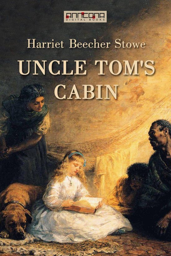 Uncle Tom's Cabin (ebook), Harriet Beecher Stowe | 9789176050613 | Boeken | bol.com