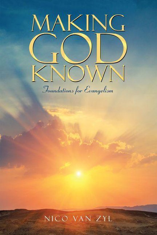 Making God Known (ebook), Nico van Zyl | 9781728394046 | Boeken | bol.com