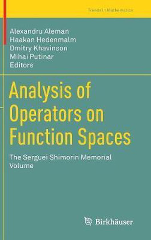 Trends in Mathematics- Analysis of Operators on Function Spaces ...