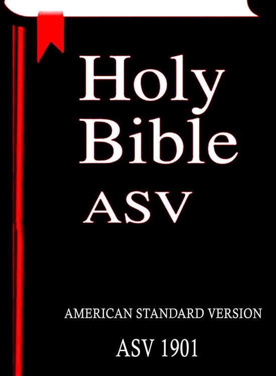 Holy Bible ASV: American Standard Version Complete (Best For kobo ...