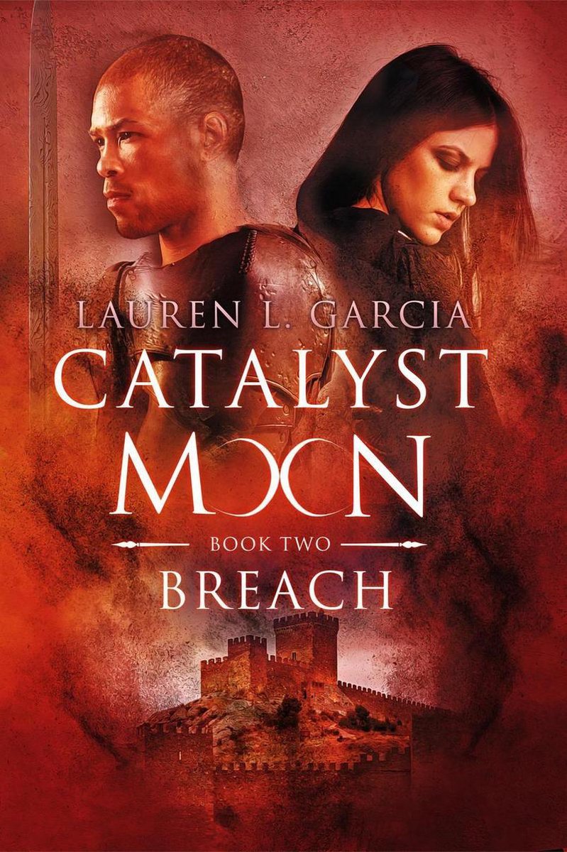 Catalyst Moon 2 - Breach (Catalyst Moon - Book 2) (ebook), Lauren L. Garcia |... | bol