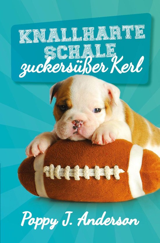 Titans of Love 5 - Knallharte Schale – zuckersüßer Kerl (ebook), Poppy ...