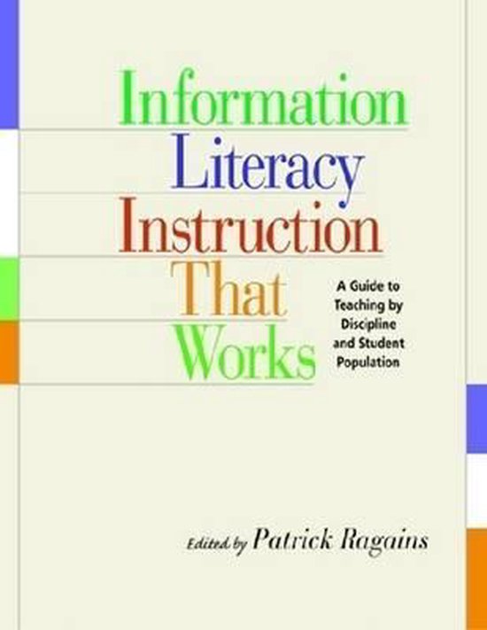 Information Literacy Instruction That Works | 9781555705732 | Patrick ...