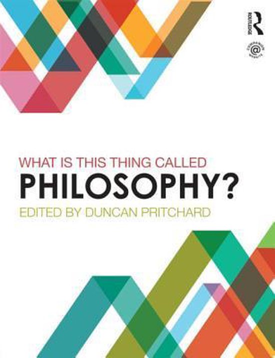 What Is This Thing Called Philosophy 9780415839778 Duncan what-is-this-thing-called-philosophy-9780415839778-duncan