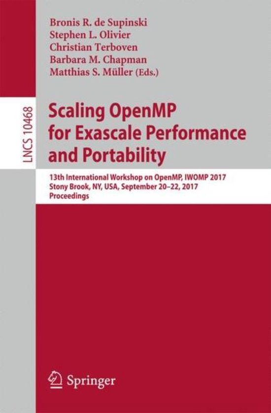 Scaling OpenMP for Exascale Performance and Portability | 9783319655772 | Boeken | bol.com