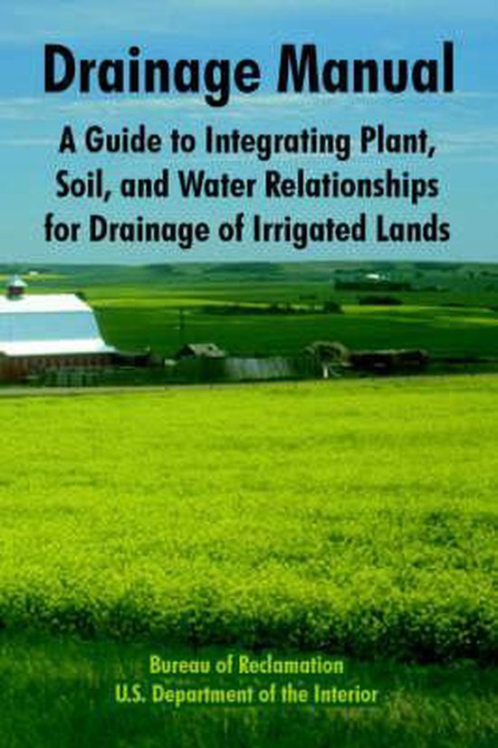 Drainage Manual, Bureau Of Reclamation | 9781410220486 | Boeken | bol.com