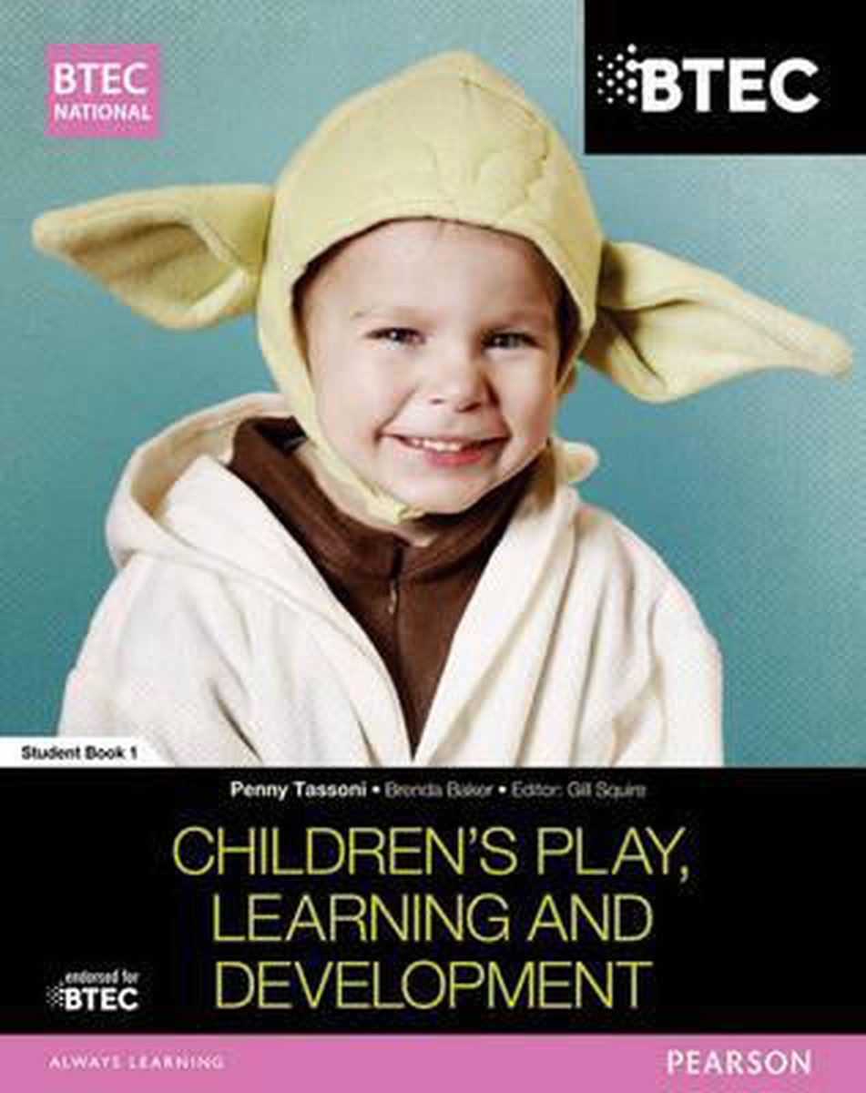 BTEC National Children's Play, Learning and Development Student Book 1 ...