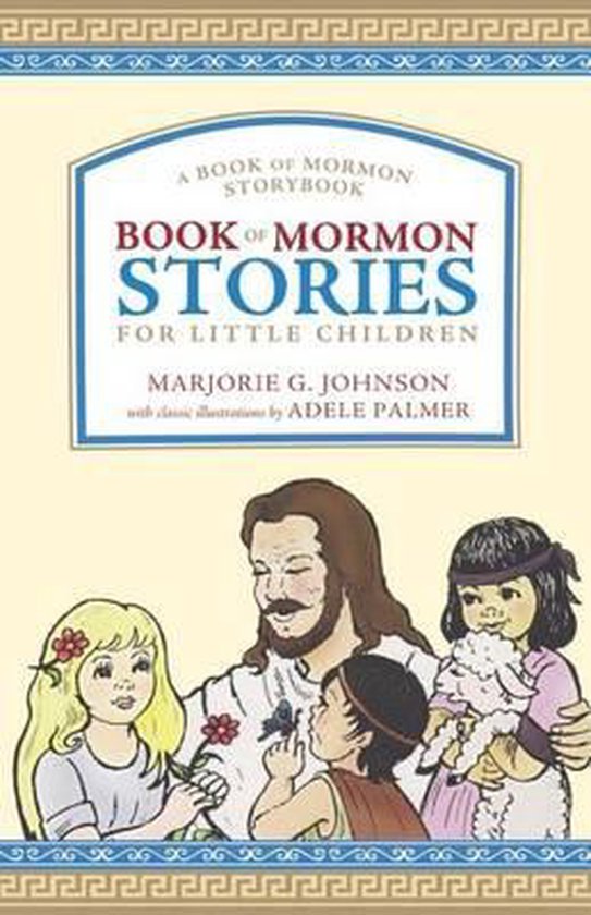 Book of Mormon Stories for Little Children | 9780882900636 | Marjorie G. Johnson | Boeken | bol