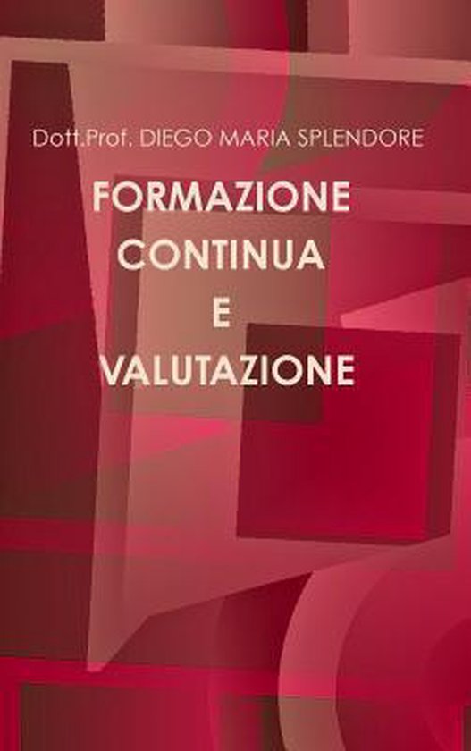 Formazione Continua E Valutazione | 9781471017674 | Prof.DIEGO MARIA ...
