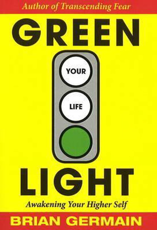 Green Light Your Life, Brian Germain | 9780977627714 | Boeken | bol
