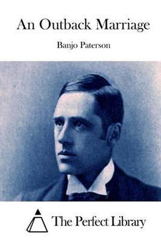 An Outback Marriage, Banjo Paterson | 9781512303261 | Livres | bol