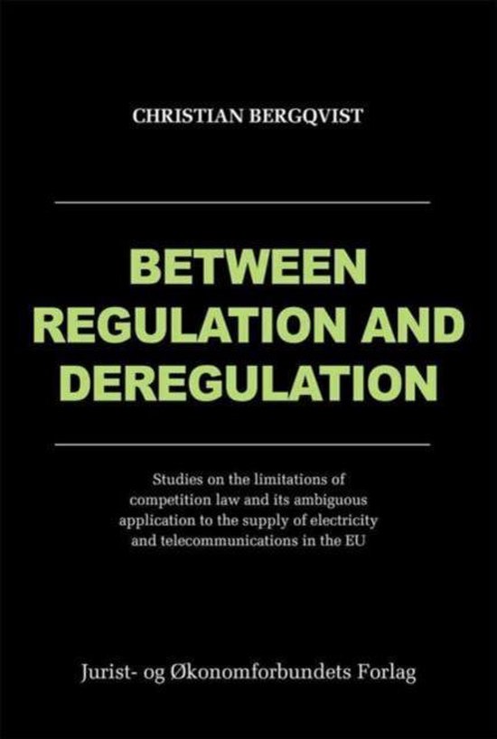 Between Regulation and Deregulation | 9788757436419 | Christian ...