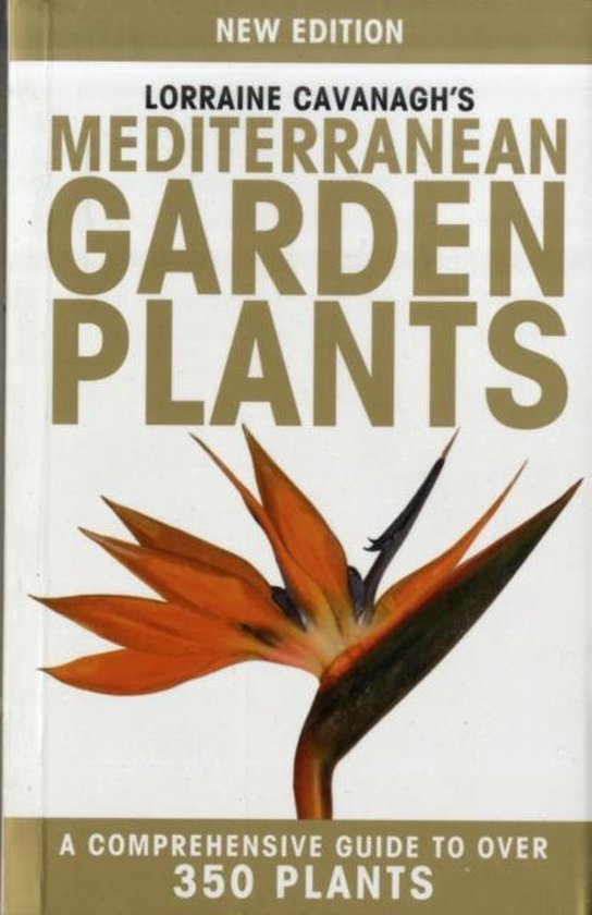 Lorraine Cavanagh's Mediterranean Garden Plants, Lorraine Cavanagh ...