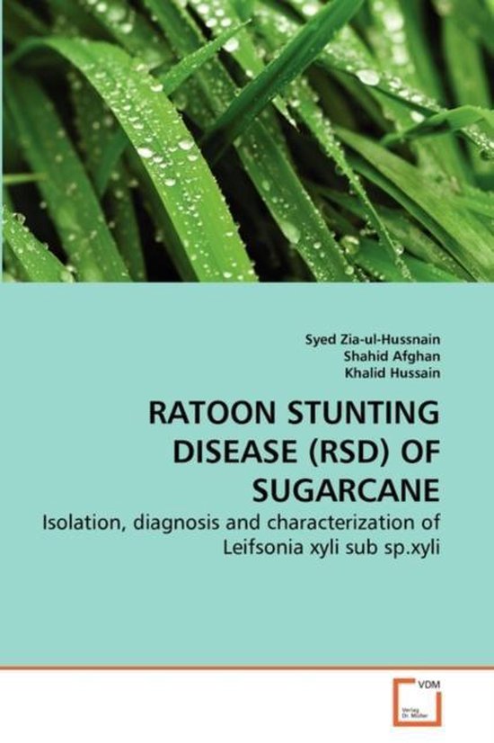 Ratoon Stunting Disease (Rsd) of Sugarcane | 9783639270273 | Syed Zia ...