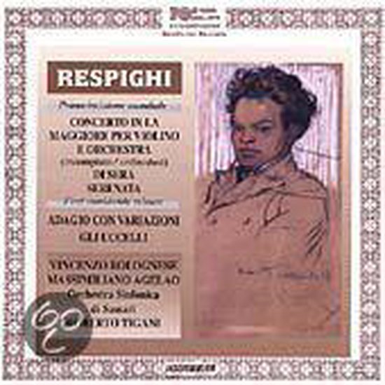 Respighi: Concerto In La Maggiore Er Violino E Orc, O. Respighi | CD ...