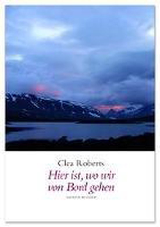 Hier ist, wo wir von Bord gehen, Clea Roberts | 9783942955386 | Boeken ...