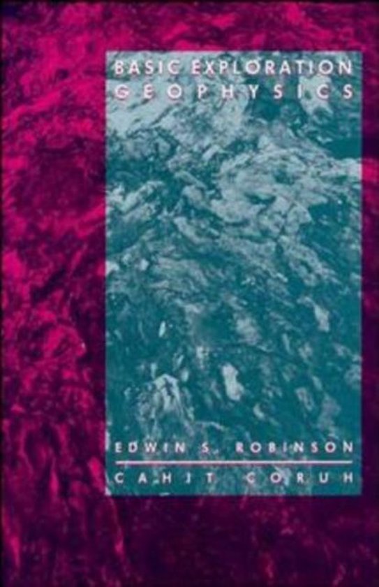 Basic Exploration Geophysics, Edwin S. Robinson | 9780471879411 ...