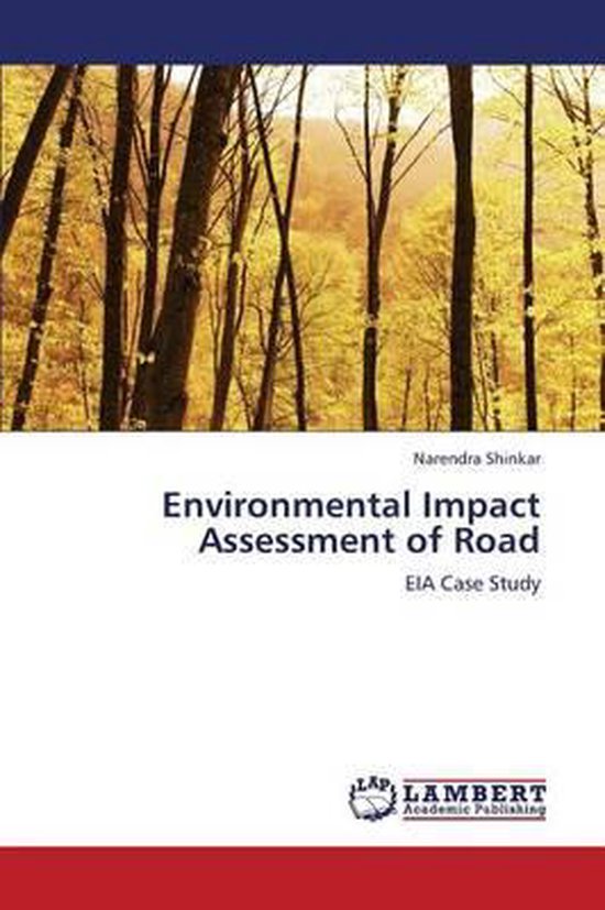 Environmental Impact Assessment Of Road 9783659239038 Shinkar Narendra Boeken Bol environmental-impact-assessment-of-road-9783659239038-shinkar-narendra-boeken-bol