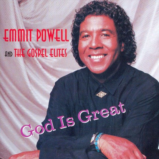 God Is Great, Emmit Powell & The Gospel Elites | CD (album) | Muziek | bol