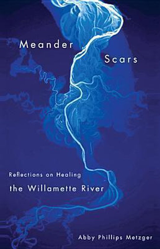 Meander Scars | 9780870717260 | Abby Phillips Metzger | Boeken | bol.com