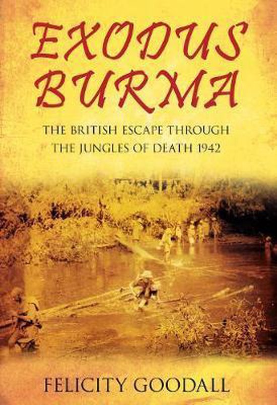 Exodus Burma, Felicity Goodall | 9780752460925 | Boeken | bol.com
