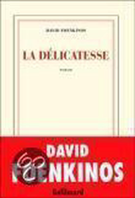 La Délicatesse, David Foenkinos | 9782070126415 | Boeken | bol.com