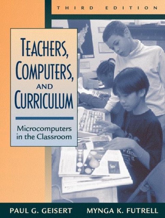 Teachers, Computers, and Curriculum | 9780205288557 | Paul G. Geisert ...