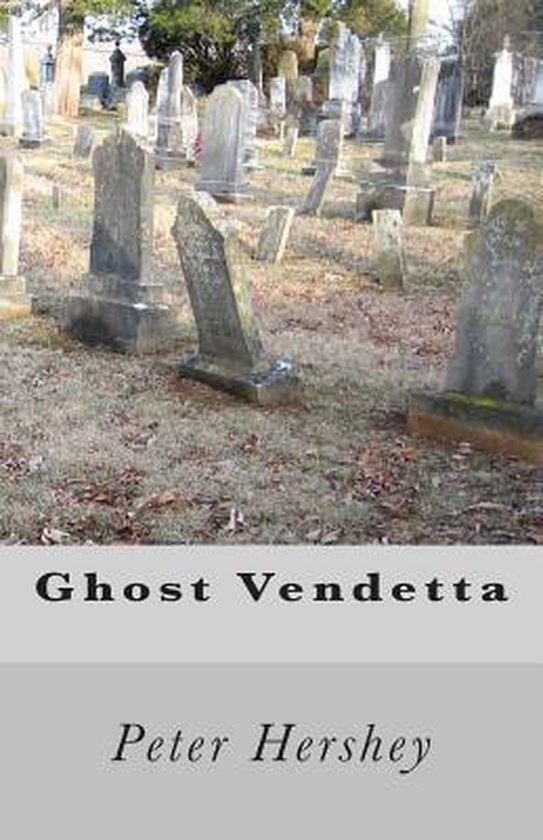 Ghost Vendetta | 9781481089630 | Peter Hershey | Boeken | bol