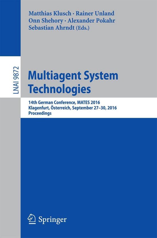 Lecture Notes in Computer Science 9872 - Multiagent System Technologies ...