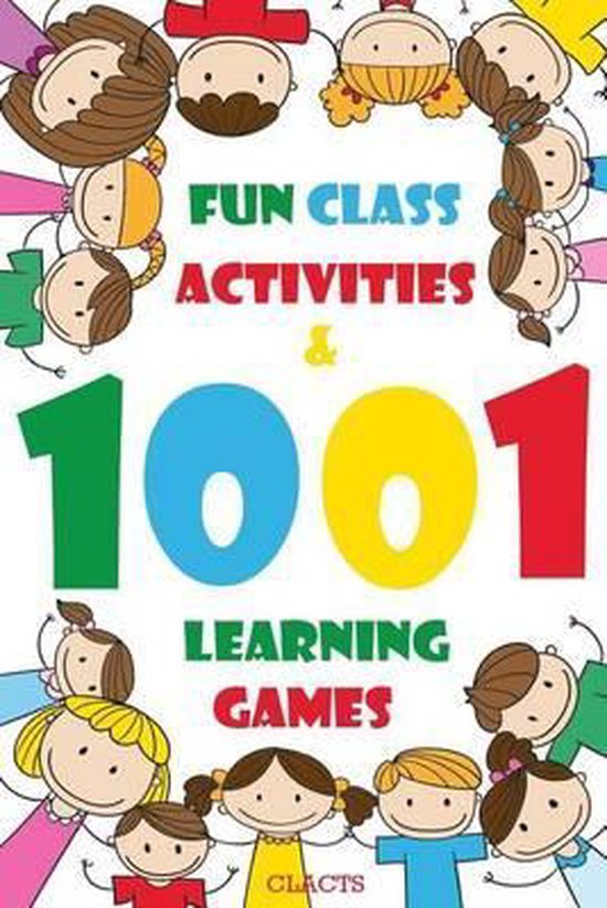 1001 Fun Class Activities & Learning Games | 9781522895084 | Clacts ...