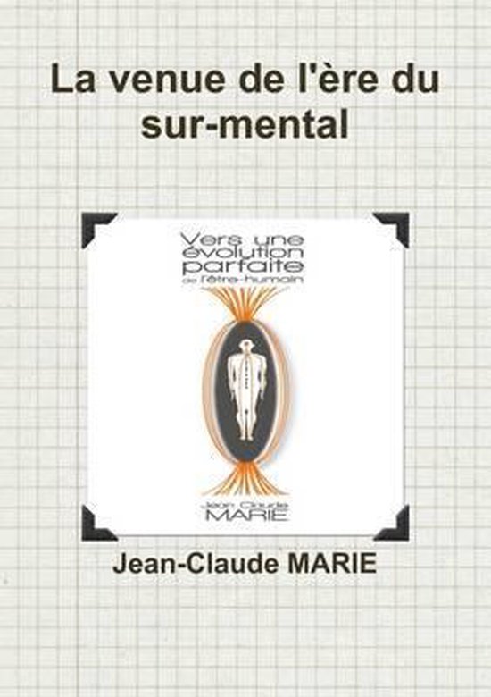 Vers Une Evolution Parfaite De L Etre Humain Jean Claude Marie