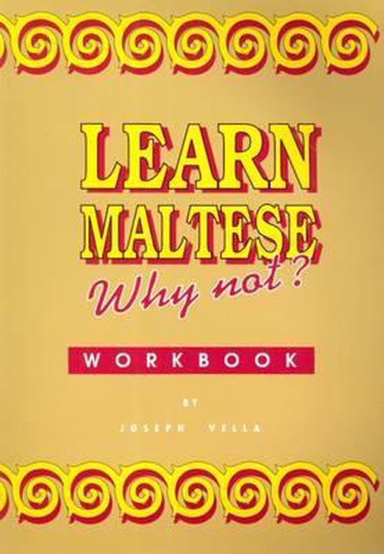 Learn Maltese, Why Not? | 9789990972788 | Joseph Vella | Boeken | bol.com