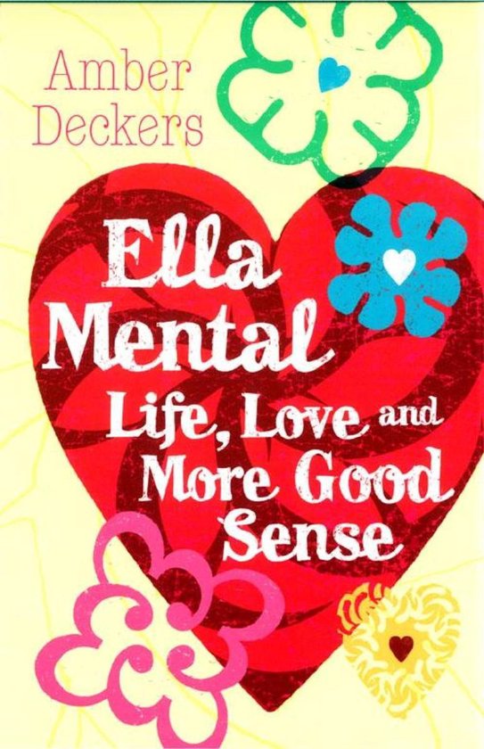 Ella Mental 2 - Love, Life and More Good Sense (ebook), Amber Deckers | 9781408330890... | bol