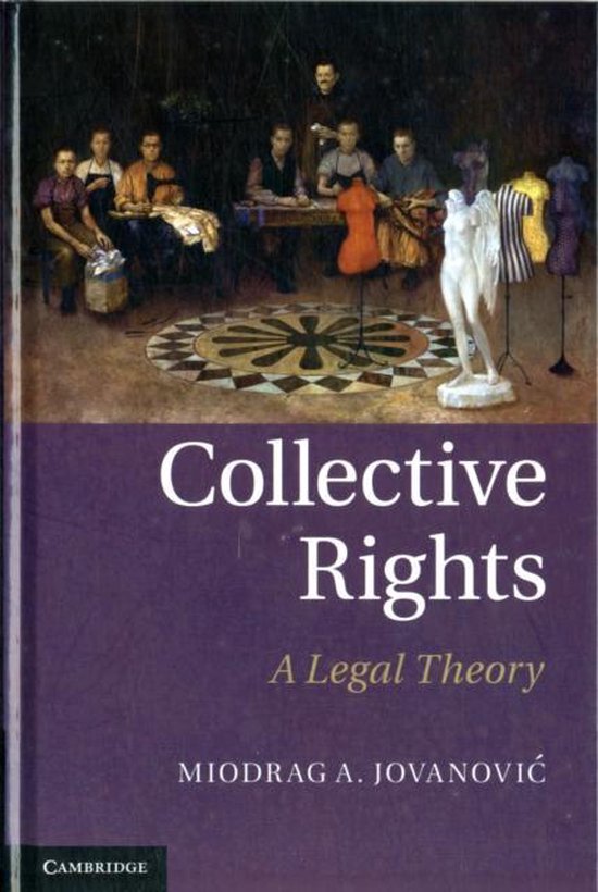 Collective Rights | 9781107007383 | Miodrag A. Jovanovic | Boeken | bol