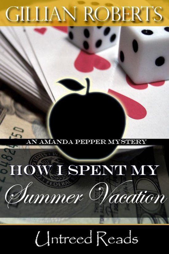 How I Spent My Summer Vacation (ebook), Gillian Roberts | 9781611873214 ...