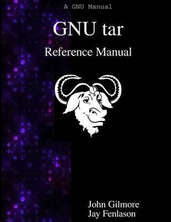 Gnu Tar Reference Manual 9789888381470 Jay Fenlason Boeken 