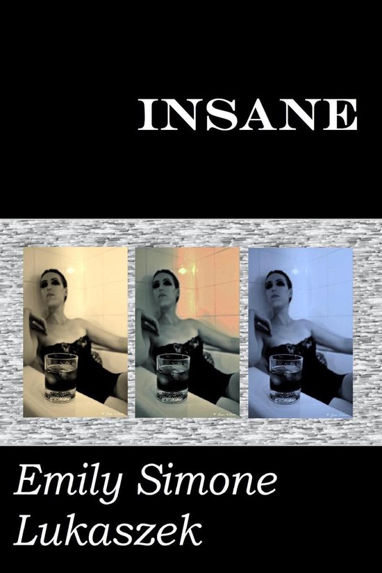 Insane (ebook), Emily Simone Lukaszek | 9781311447098 | Boeken | bol
