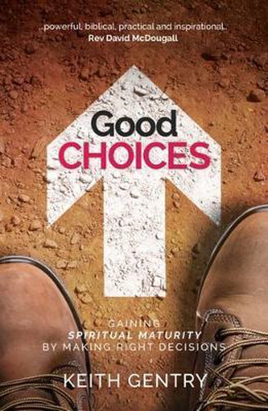 Good Choices, Keith Gentry | 9781910786536 | Boeken | bol.com