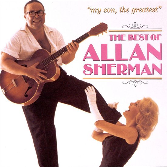 My Son, The Greatest: Best Of Allan..., Allan Sherman | CD (album ...