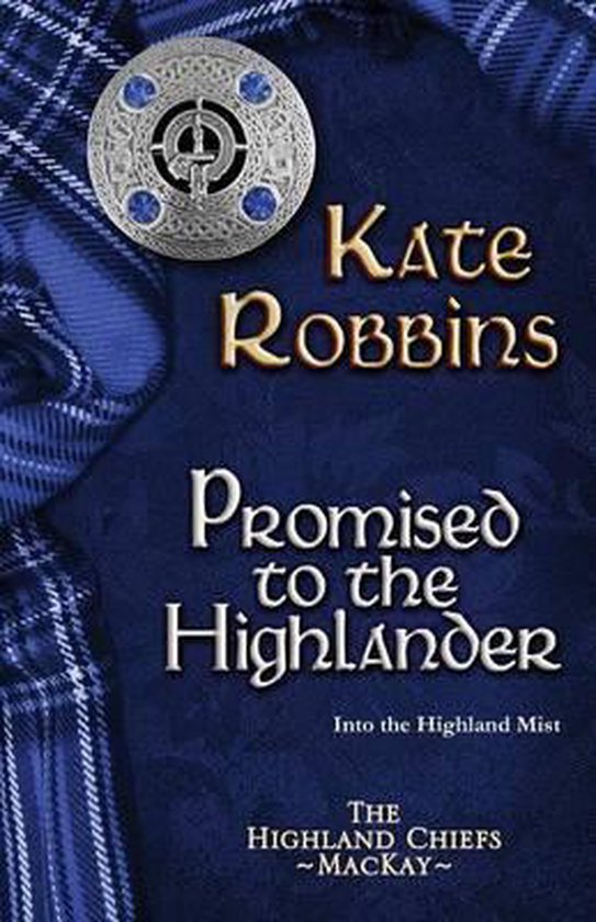 Promised to the Highlander, Kate Robbins | 9781910234136 | Boeken | bol.com