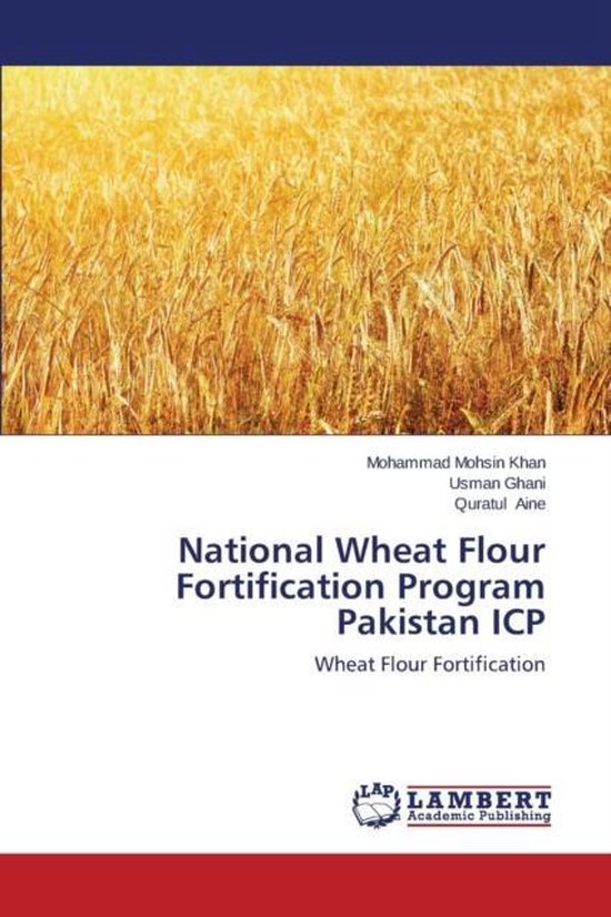 National Wheat Flour Fortification Program Pakistan ICP | 9783659508905 ...
