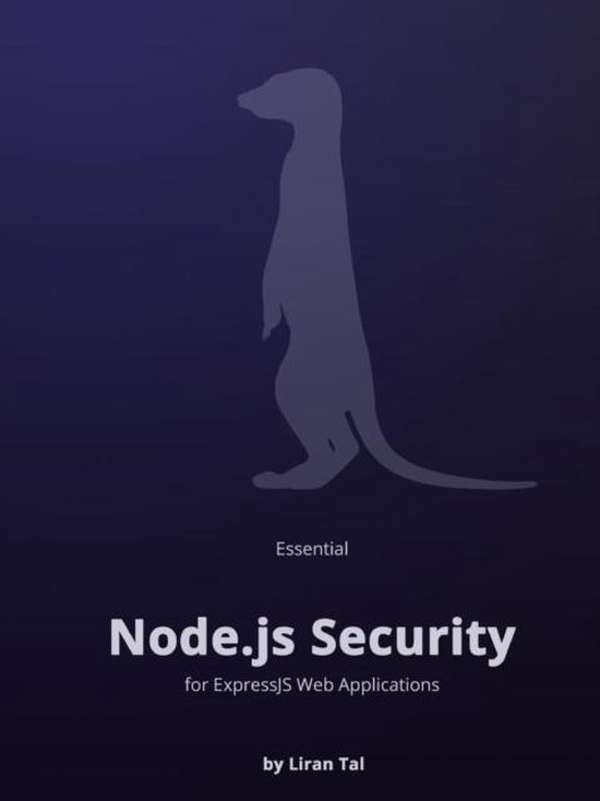 Essential Node.Js Security | 9781365698552 | Liran Tal | Boeken | bol