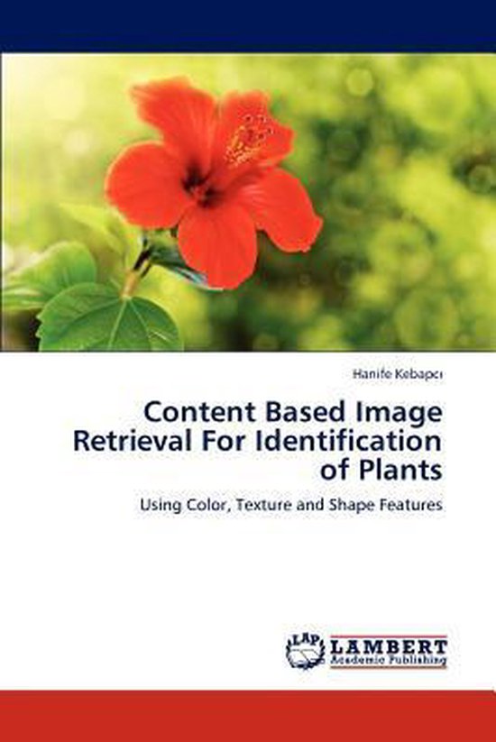 Content Based Image Retrieval for Identification of Plants ...