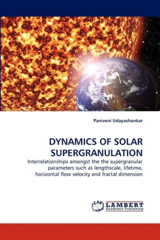 Dynamics of Solar Supergranulation, Paniveni Udayashankar ...