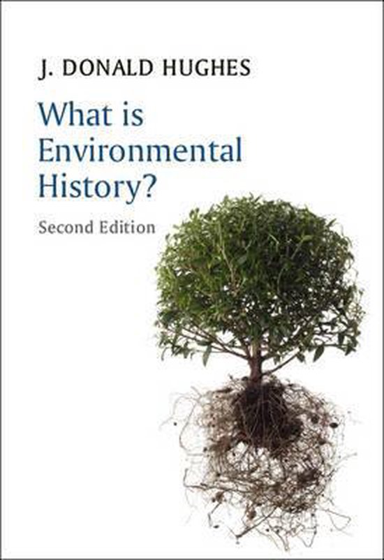 What Is Environmental History | 9780745688428 | J. Hughes | Boeken | bol