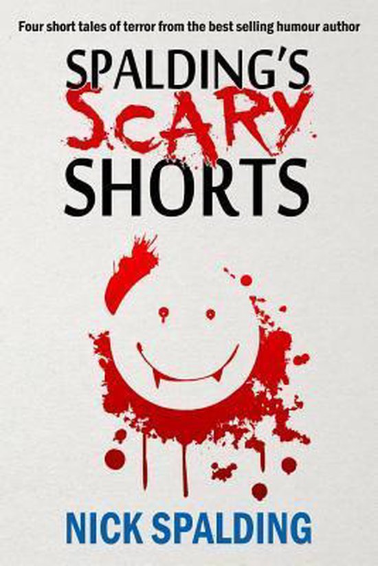 Spalding's Scary Shorts, Nick Spalding | 9781493596188 | Boeken | bol