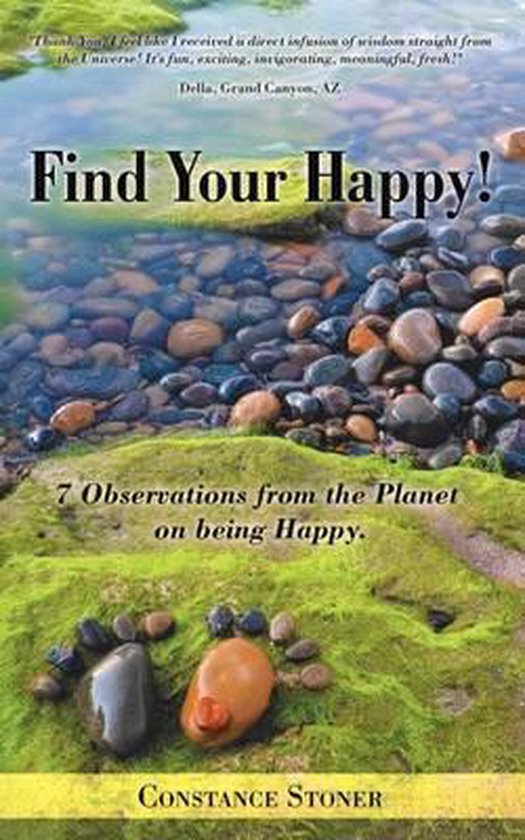 Find Your Happy!, Constance Stoner | 9781504356480 | Boeken | bol.com