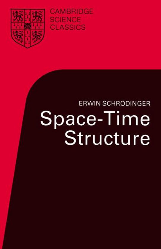 Cambridge Science Classics - Space-Time Structure (ebook), Erwin Schr ...