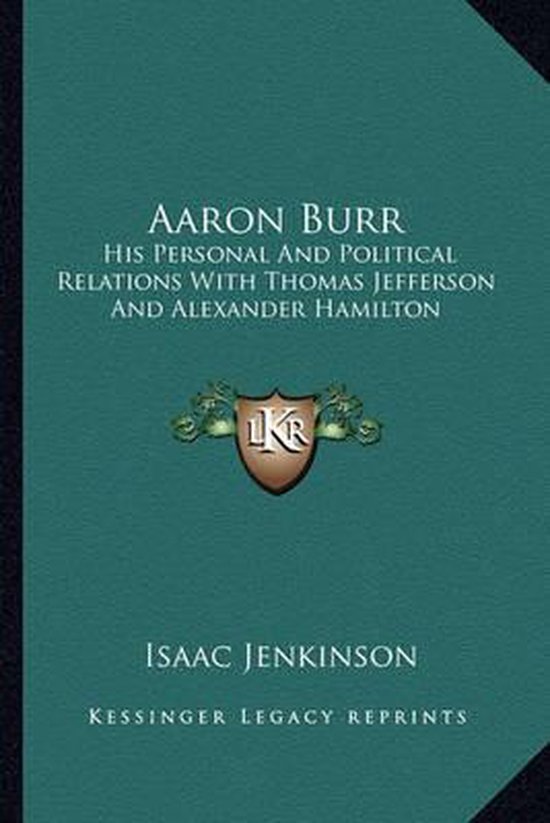 Aaron Burr, Isaac Jenkinson | 9781163292648 | Boeken | bol.com